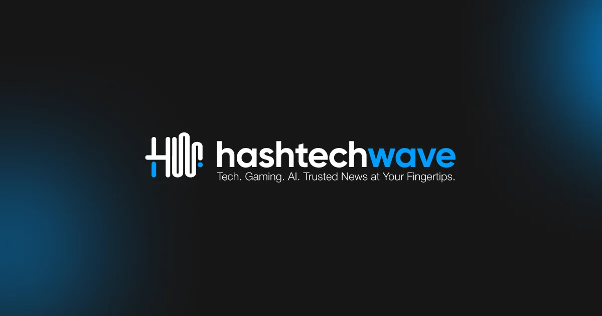 HashTechWave | Trusted Tech News, Gaming Insights & Reviews
